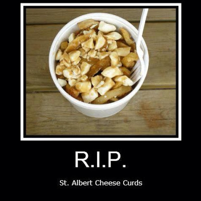 Poutine Chronicles: R.I.P St. Albert Cheese Factory