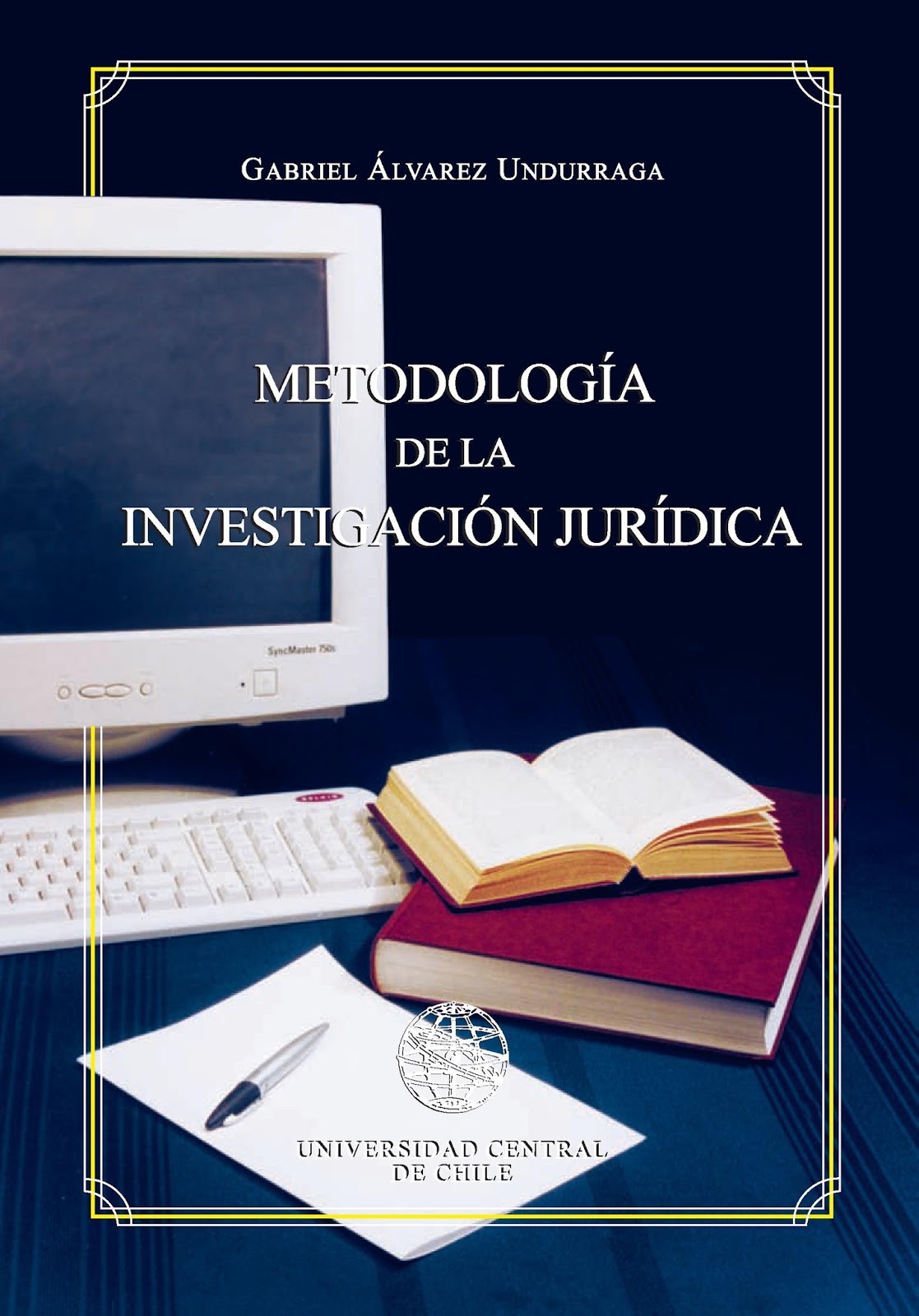 Metodología de la investigación jurídica - Gabriel Álvarez Undurraga ...