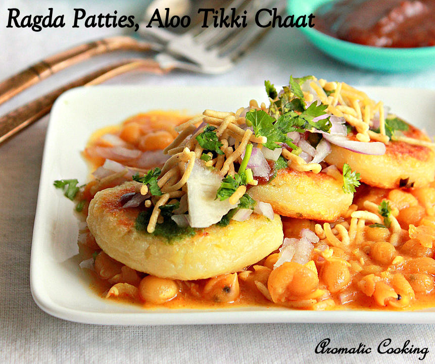 Aromatic Cooking: Ragda Patties, Aloo Tikki Chaat