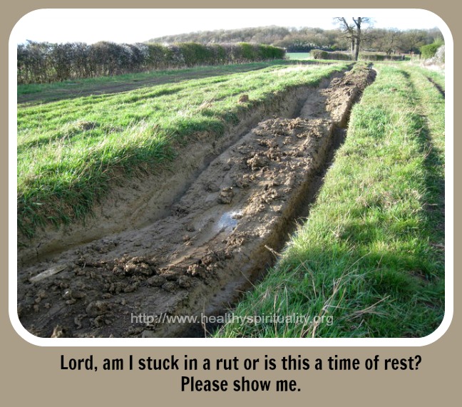 Rut or Rest? - Healthy Spirituality