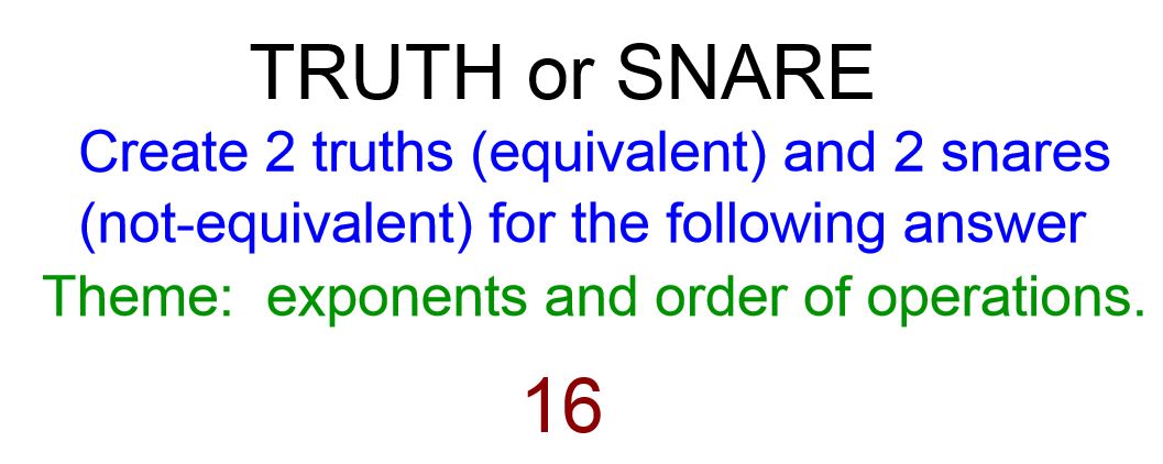 Reflections of a High School Math Teacher: TRUTH or SNARE: A Math ...