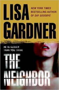 Quick Book Reviews: “The Neighbor” by Lisa Gardner – The Deadly Burdens ...