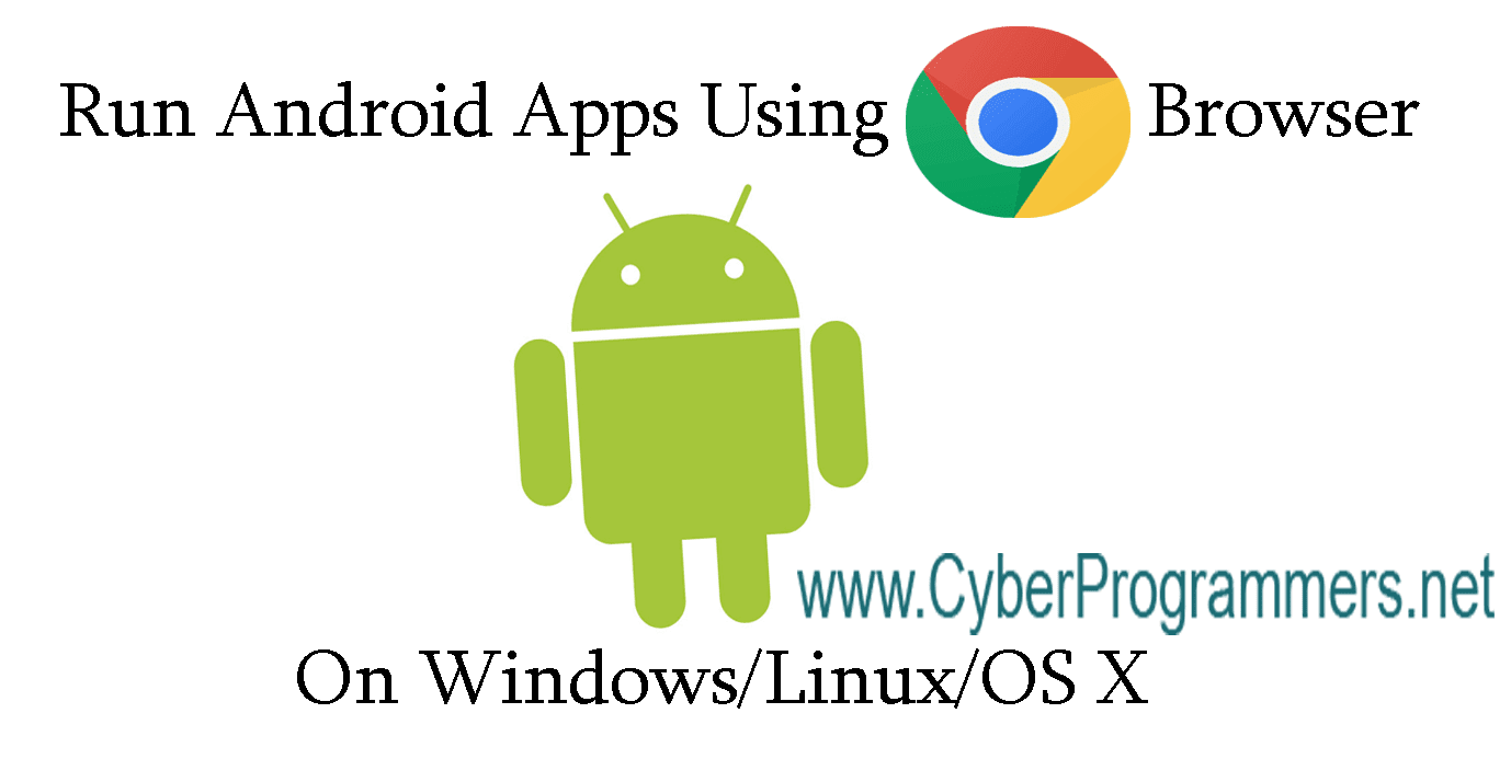 How to Run/Open Android Apps Using Google Chrome Browser on Windows ...
