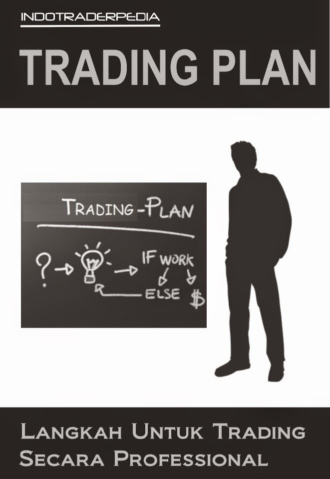 Toko Indotraderpedia: TRADING PLAN