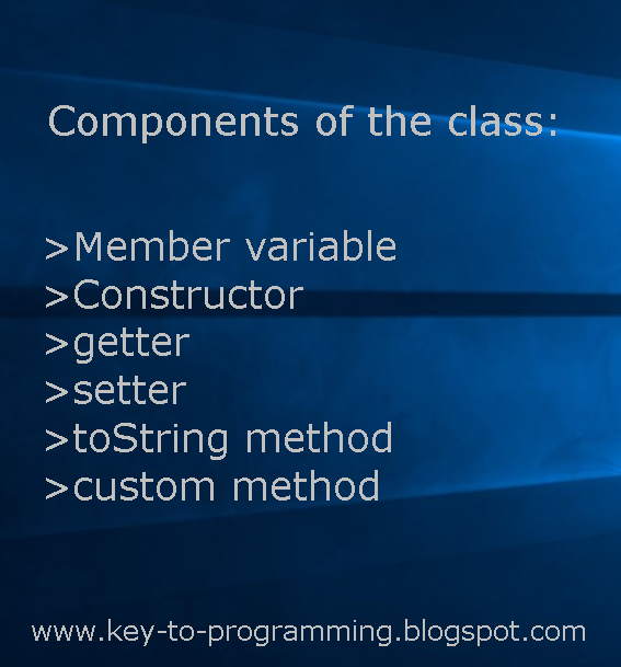 Components of class | Class | Object | Getter | Setter | toString ...