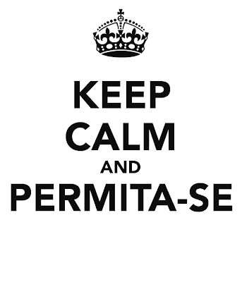 ∞ P-e-r-m-i-t-a - s-e...: Se Permita!
