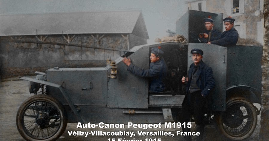 Armored Cars in the WWI: French Auto-Canon Peugeot M1915, Versailles ...