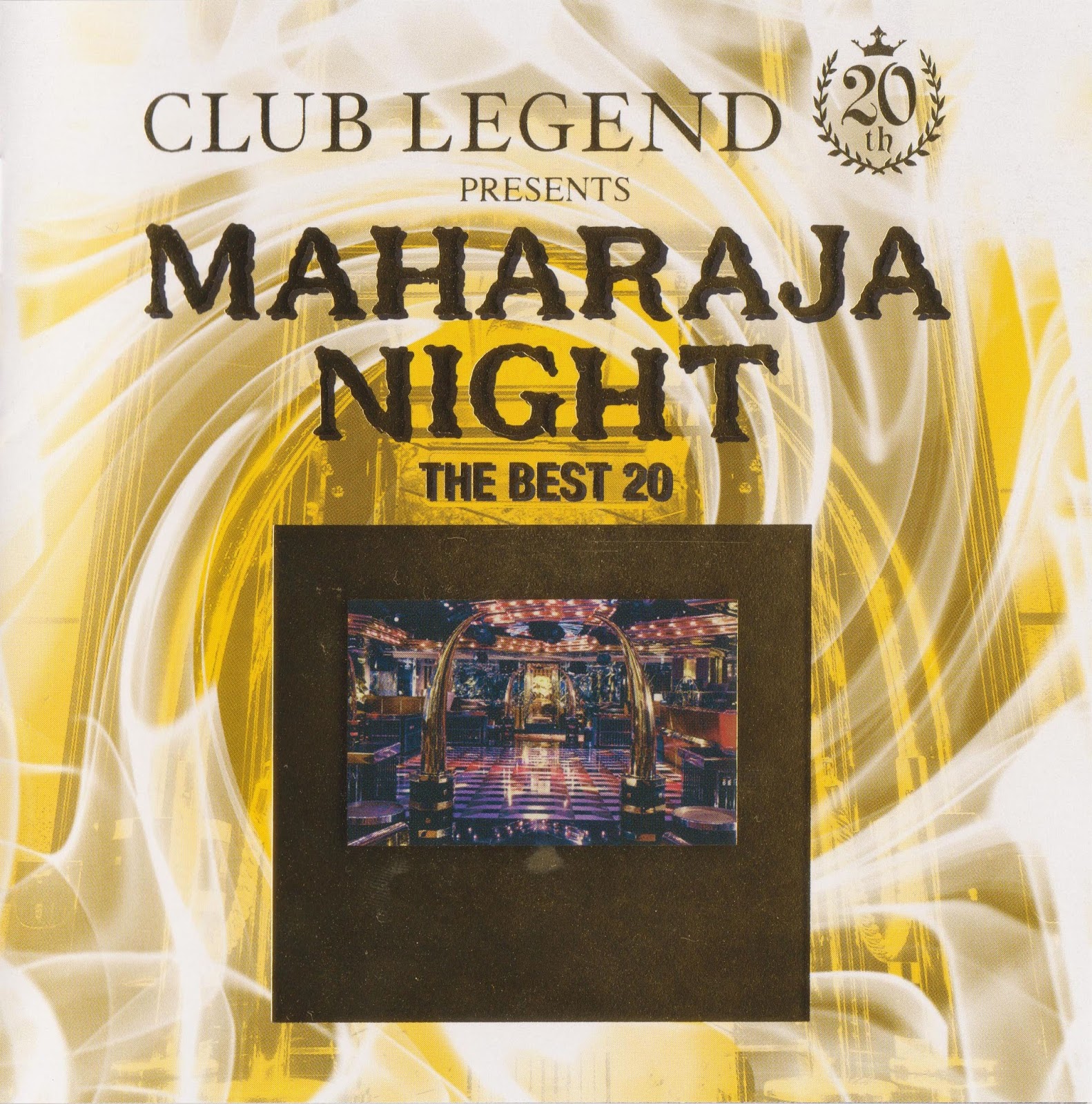 RETRO DISCO HI-NRG: Club Legend 20th Presents Maharaja Night - The Best ...
