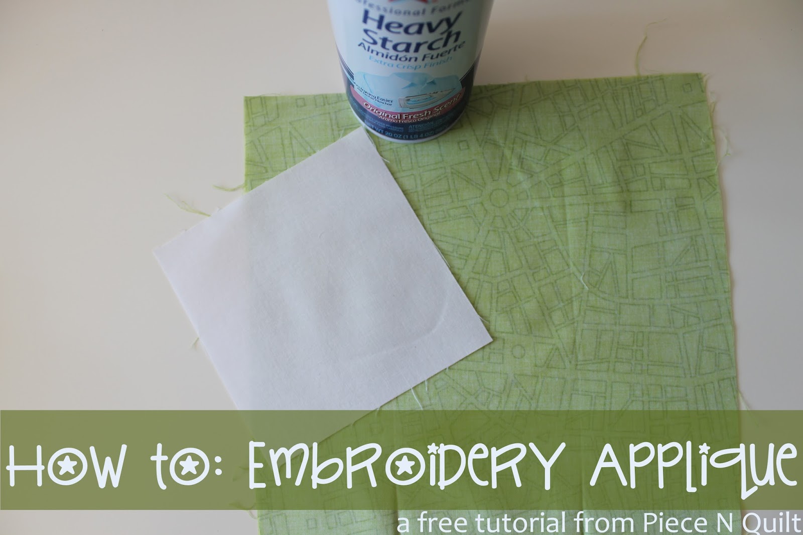 Piece N Quilt: How to Embroidery Applique