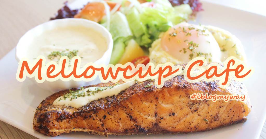 Mellowcup Cafe @ Jalan Gottlieb, Penang - I Blog My Way