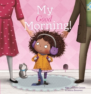 KISS THE BOOK: My Good Morning! by Kim Crockett Corson -- ADVISABLE