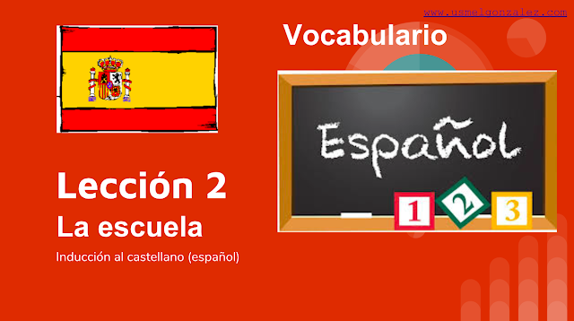 LA ESCUELA - VOCABULARIO NIVEL A1 - A C N E A E