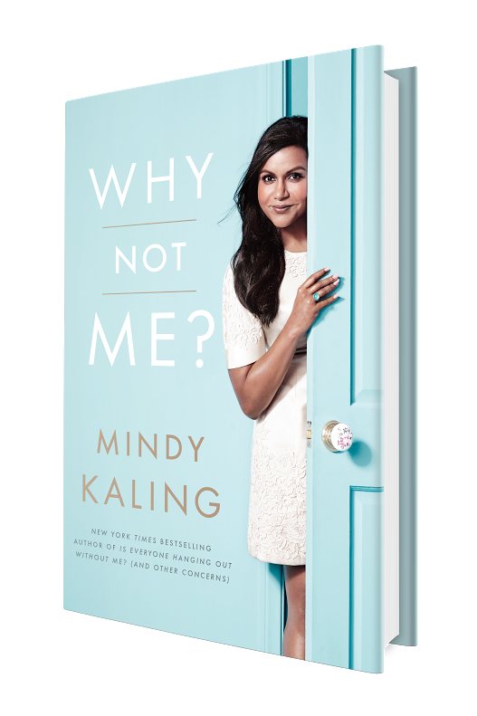 Why Not Me? by Mindy Kaling (book review) Why Not Me? by Mindy Kaling (book review)