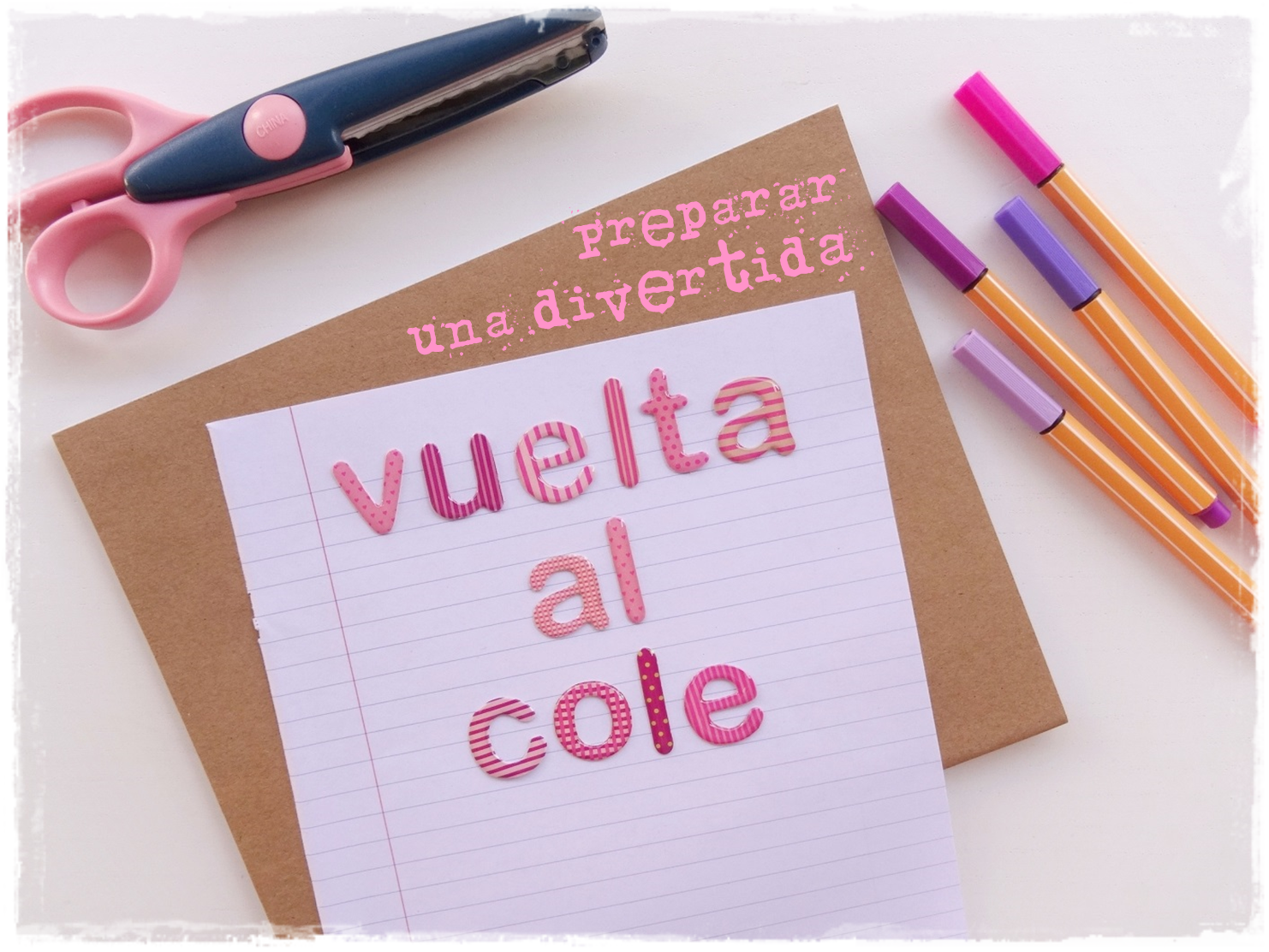 Mi Papel Preferido: Preparando la vuelta al cole