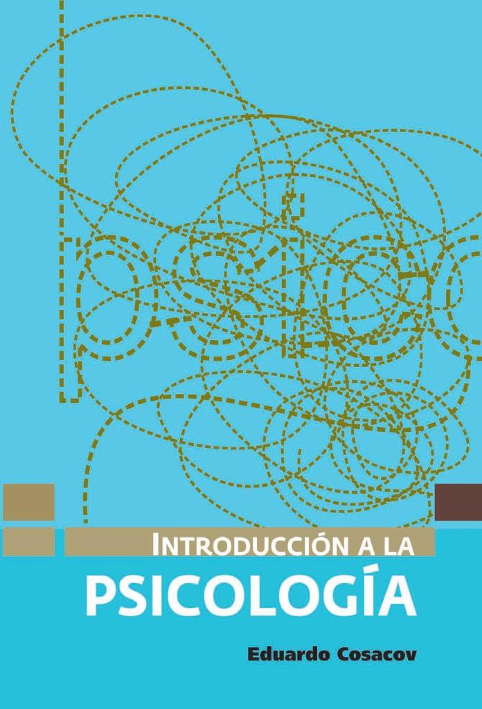 Introducción a la Psicología, 6ta Edición – Eduardo Cosacov | Free Libros