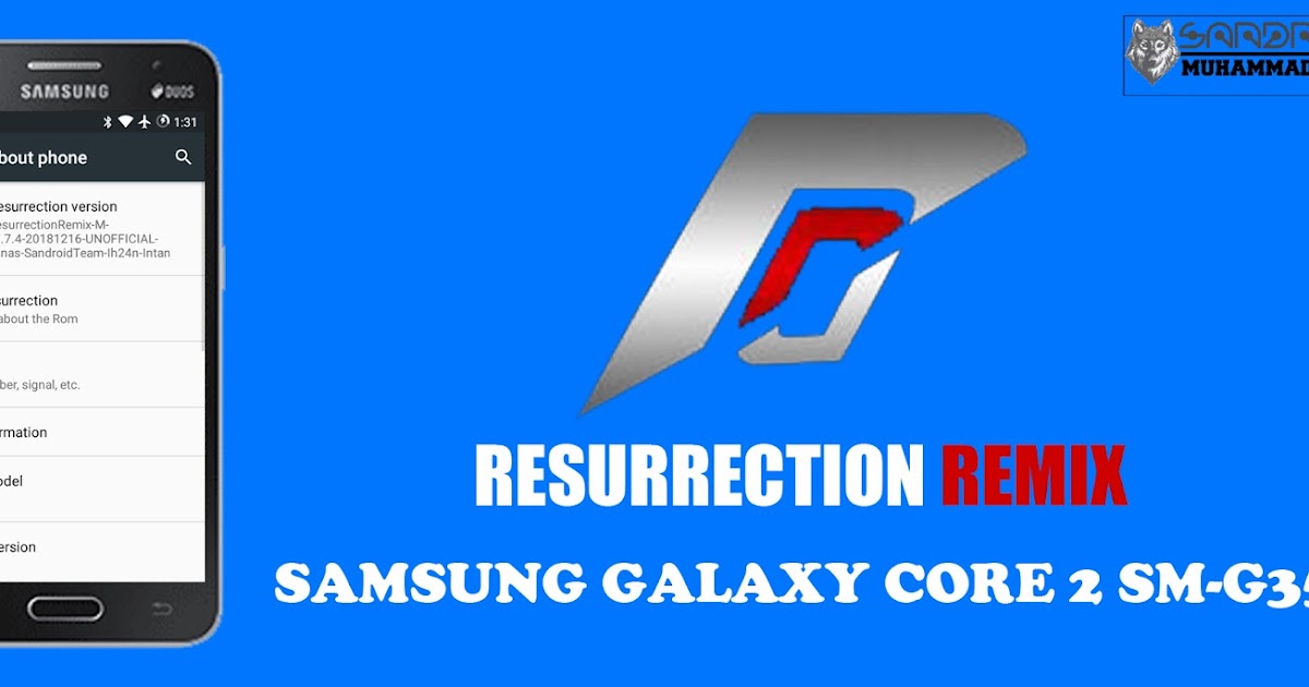 RESURRECTION REMIX v5.7.4 MARSHMALLOW ROM FOR SAMSUNG GALAXY CORE 2 SM ...