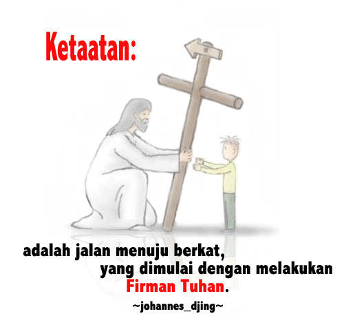 Catatan Kesaksian Harian :): Dari Kemuliaan Kepada Kemuliaan - Taat ...