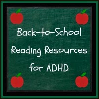 Help for Struggling Readers: Back-to-School Reading Resources for ADHD
