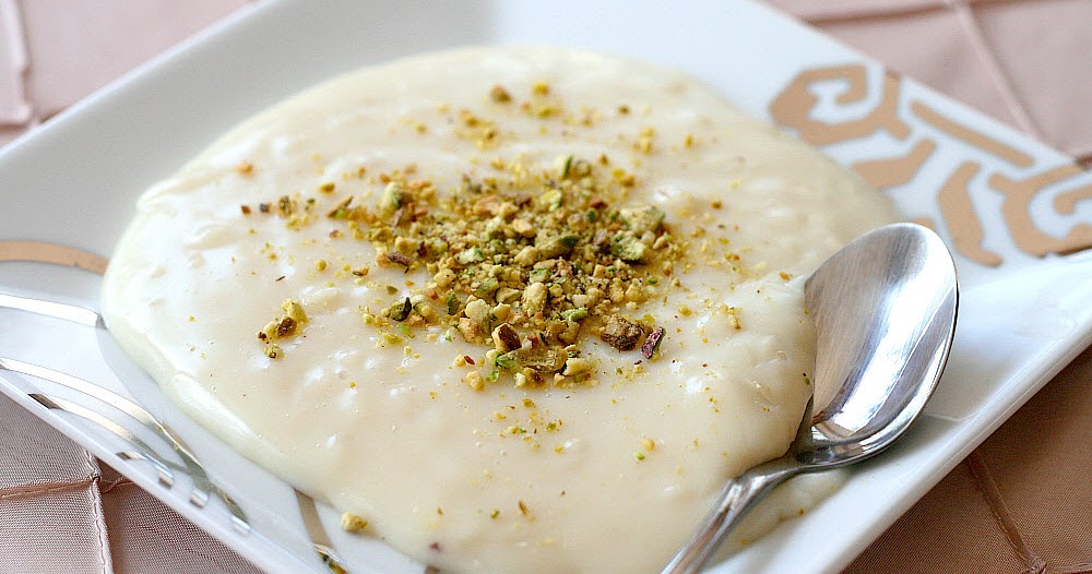 Lebanese Rice Pudding With Pistachio - Riz B Haleeb Recipe | LEBANESE ...
