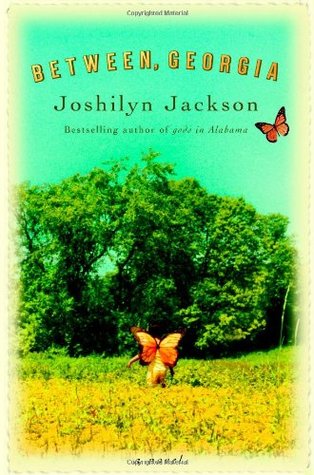 Between, Georgia by Joshilyn Jackson: Book Review - Introverted Reader