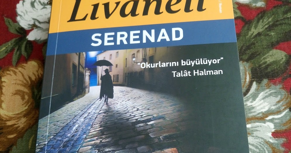 Serenad-Zülfü Livaneli/Üzerine
