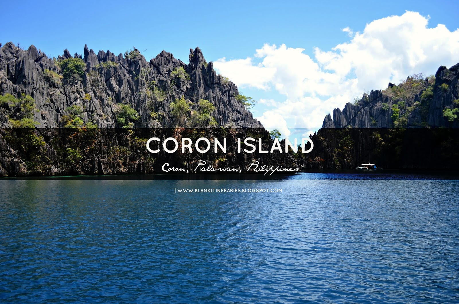 BLANK ITINERARIES: CORON ISLAND, CORON, PALAWAN | Backpacking Coron:Top ...