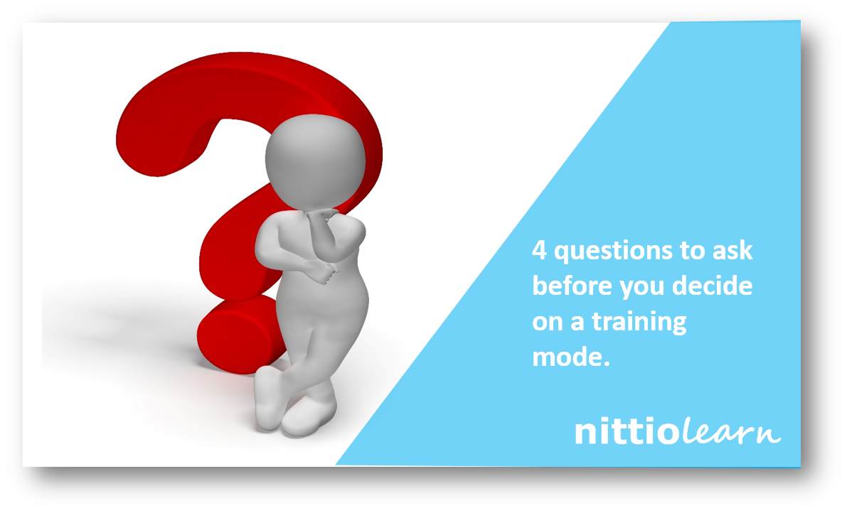 4 questions to ask before you decide on a training mode