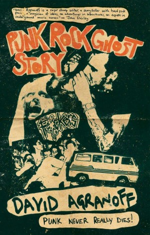 SUBVERTBIA: Book Review: Punk Rock Ghost Story by David Agranoff