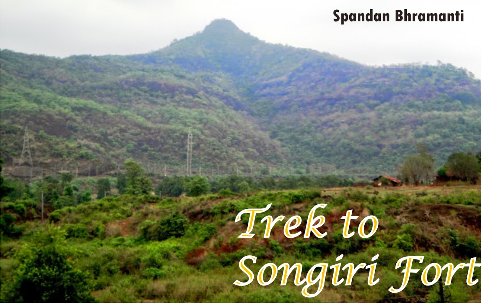 SPANDAN BHRAMANTI: One Day Trek to Songiri Fort / Palasdari fort on ...