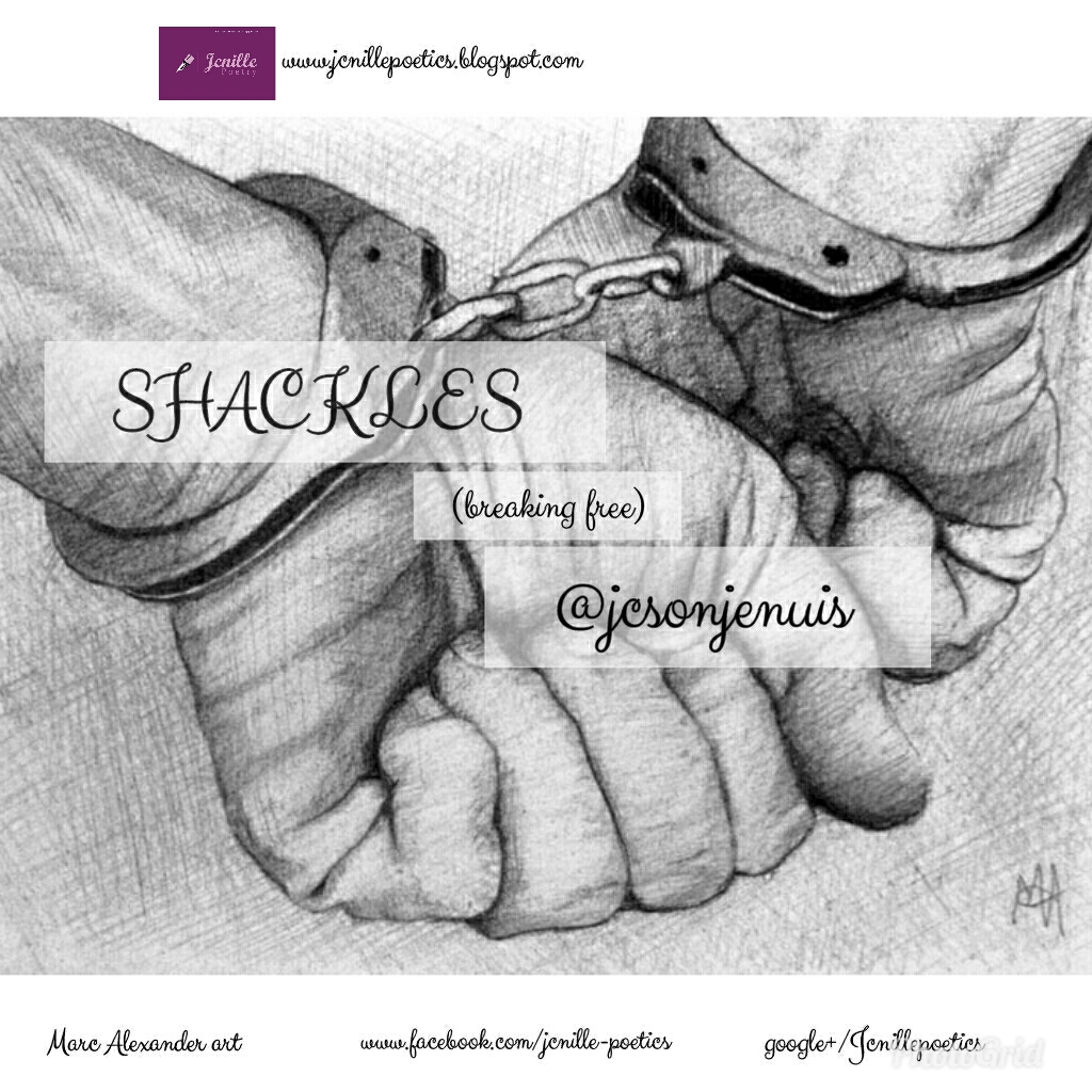 SHACKLES (breaking free)