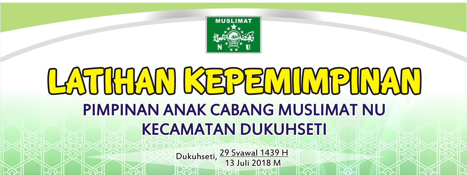 Banner Latihan Kepemimpinan Muslimat NU - Design Banner Pamflete