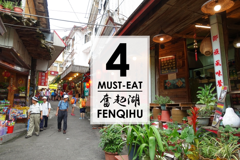 Endless Traveling Map: 4 Must-Eat Food In Fenqihu, Taiwan