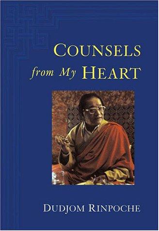 Buddha Space: Review: Counsels from My Heart, by Dudjom Rinpoche