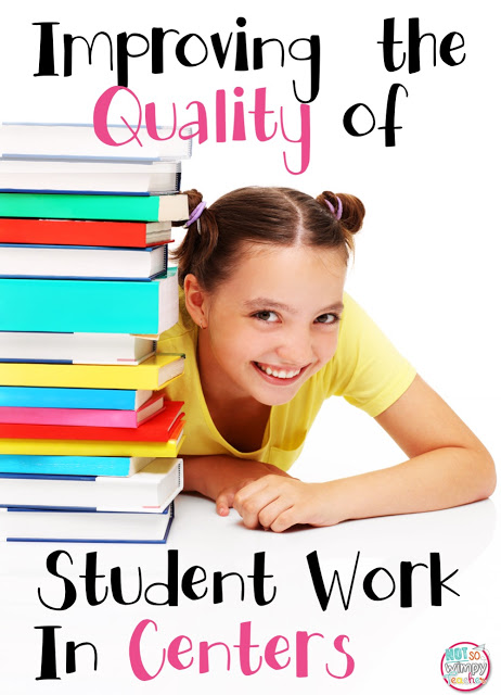 Improving the Quality of Student Work in Centers - Not So Wimpy Teacher