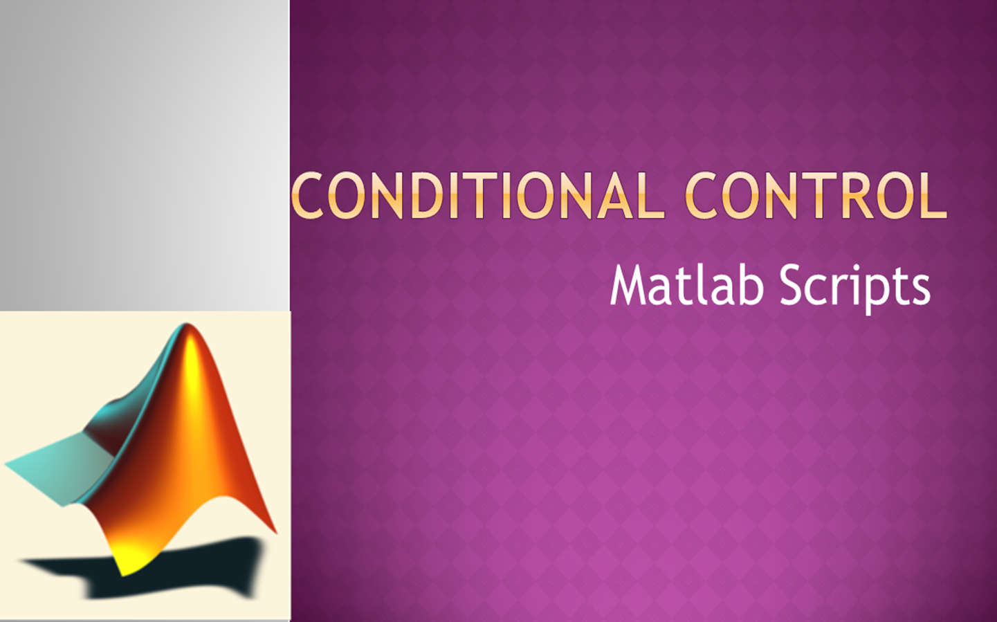 Electrical Engineering Tutorial ~ Conditional Control In Matlab Scripts With Examples