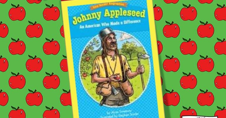 Johnny Appleseed by Alyse Sweeney - Teaching Ideas | The Picture Book ...