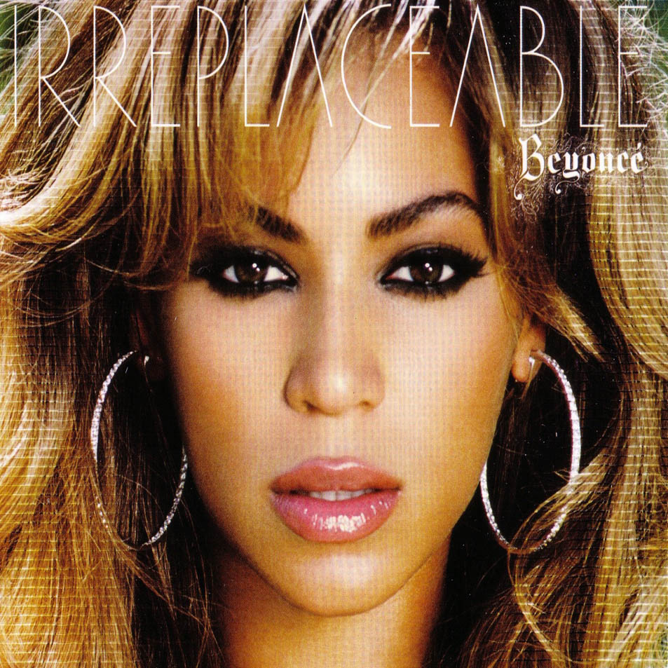 Irreplaceable (Single) - Beyoncé | BookletLandia.it