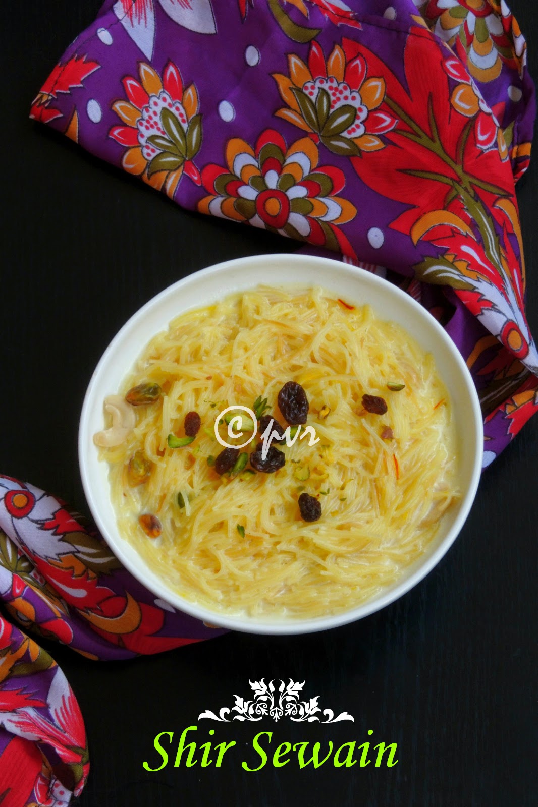 Priya's Versatile Recipes: Shir Sewain - Uttar Pradesh Special