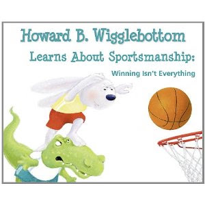 HOWARD B. WIGGLEBOTTOM LEARNS ABOUT SPORTSMANSHIP (HARDCOVER BOOK FOR ...