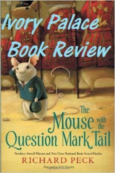 Within the Ivory Palace: Book Review- The Mouse with the Question Mark Tail
