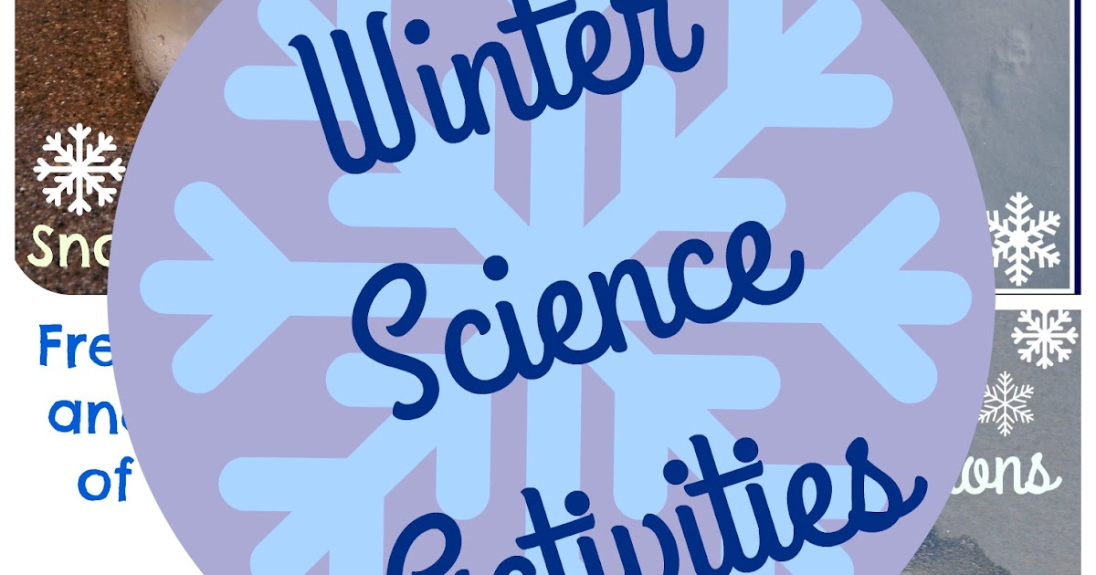 Share it! Science : Winter Season Science Experiments and Activities