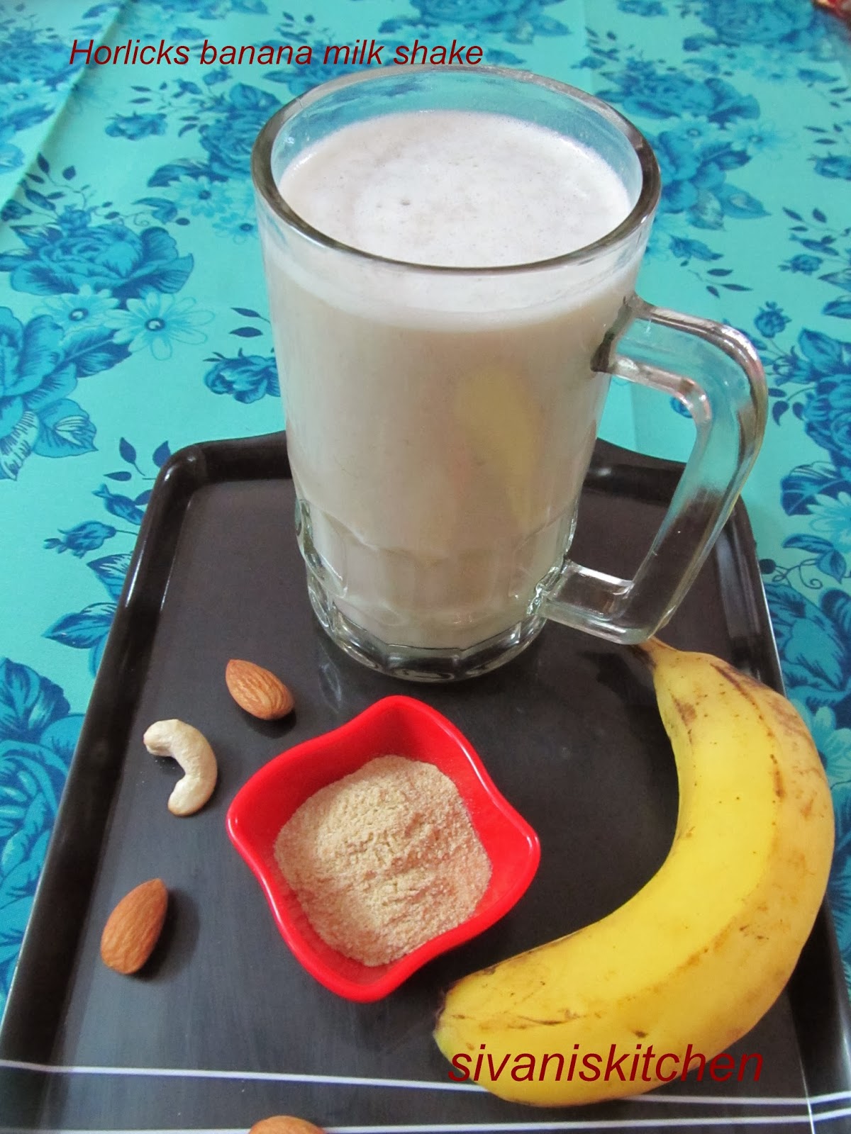 Sivani's Kitchen: Horlicks Banana Milk Shake For Kids