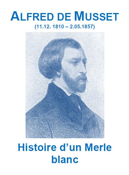 Bienvenue chez Sab: Alfred de Musset: Histoire d'un merle blanc