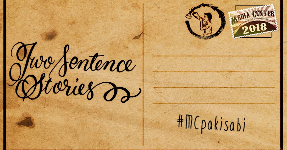 Literary: Two Sentence Stories | Ang Aninag Online