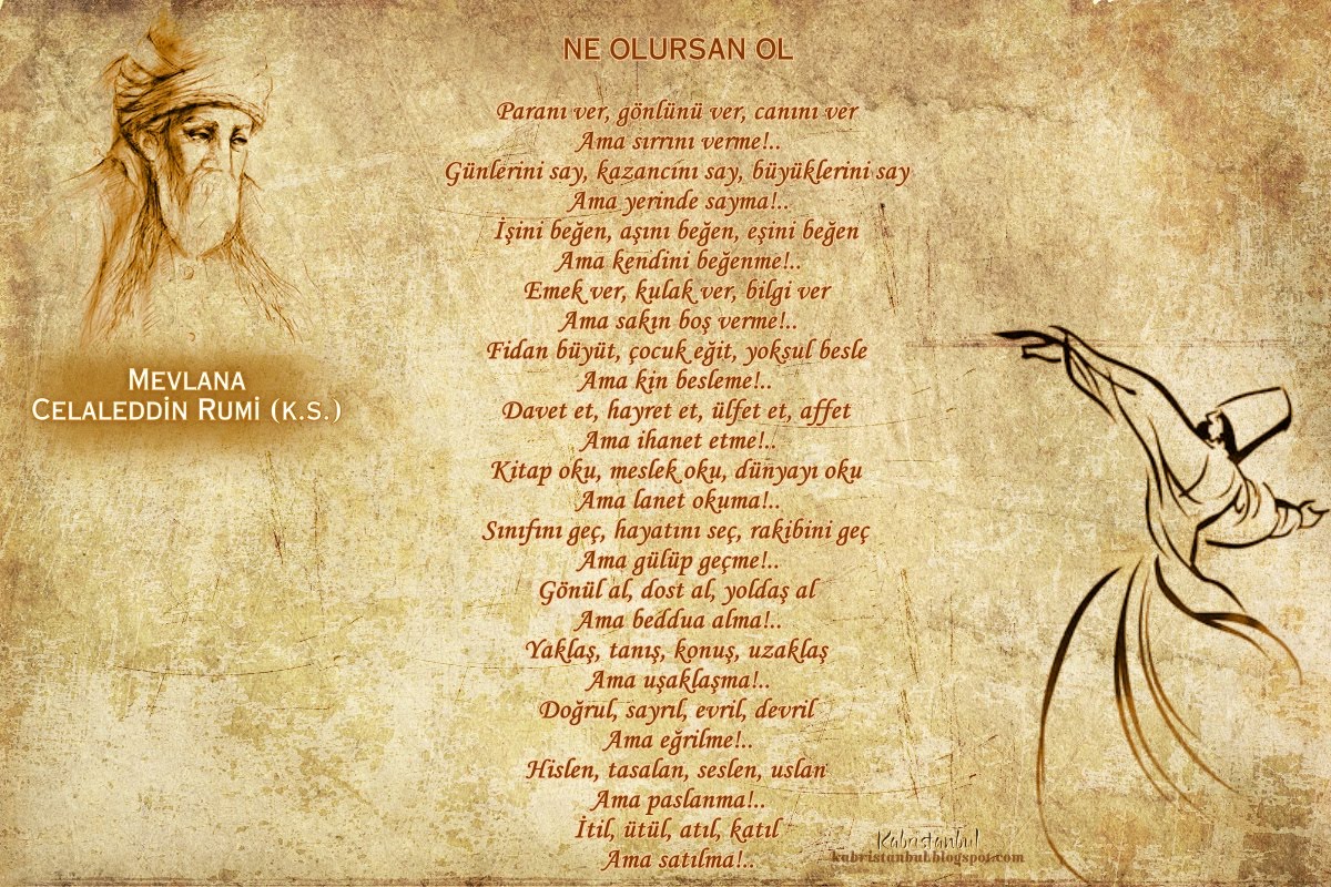 NE OLURSAN OL - MEVLANA CELALEDDİN RUMİ - KabristanbuL