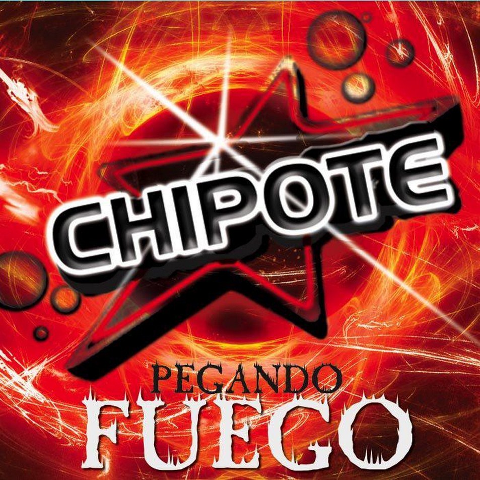 -: Chipote Pegando fuego (2011)