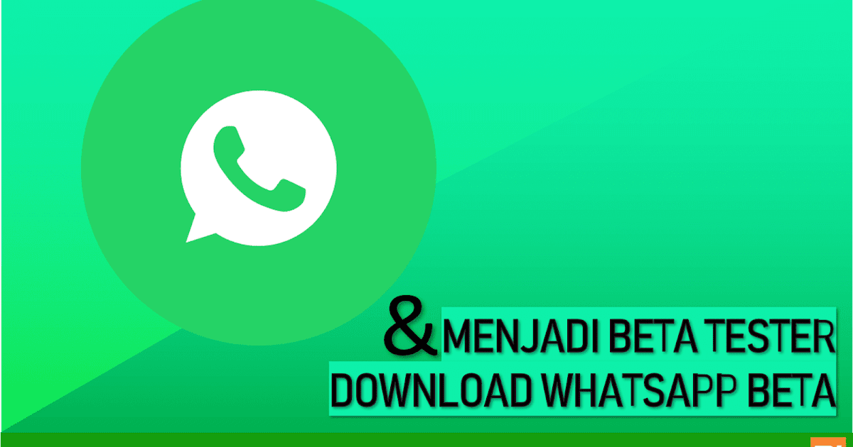 Cara Download dan Menjadi Beta Tester WhatsApp - MIUIPEDIA