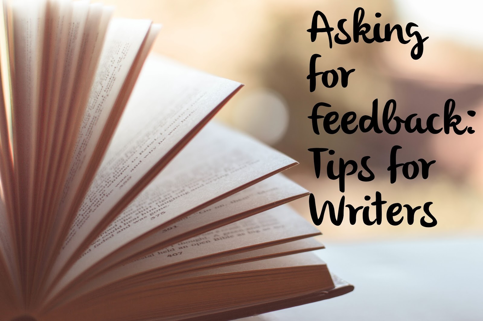 Asking For Feedback: Tips for Writers ~ The Literary Lady