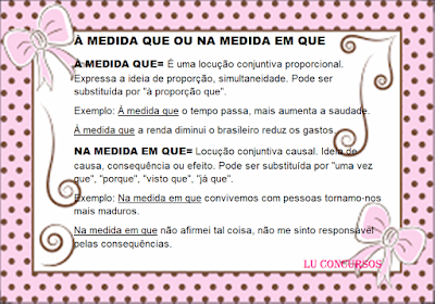 Lu Concursos: À MEDIDA QUE OU NA MEDIDA EM QUE