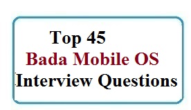 45 [Latest] Bada Mobile OS Job Interview Questions and Answers PDF ...